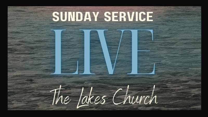 Help My Unbelief | Sunday Service | The Lakes Church