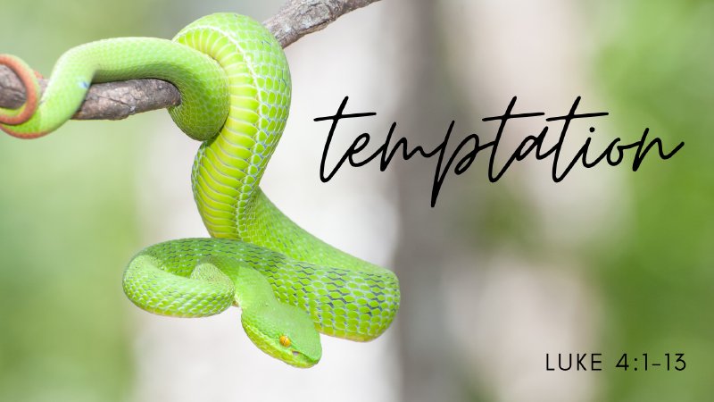 Sermon: Temptation | Christ Our Savior Lutheran Church - Michigan - 48154