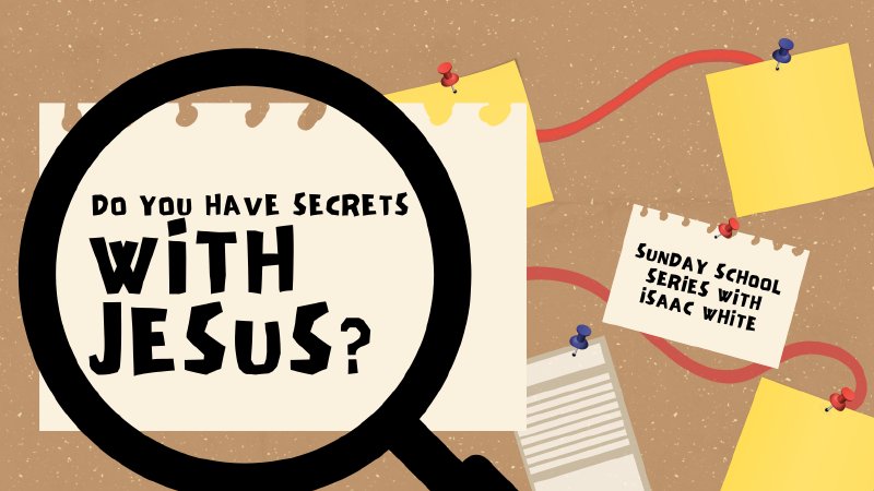 Do You Have Secrets With Jesus? Secrets Giving ( Part 2 ) | Fellowship ...