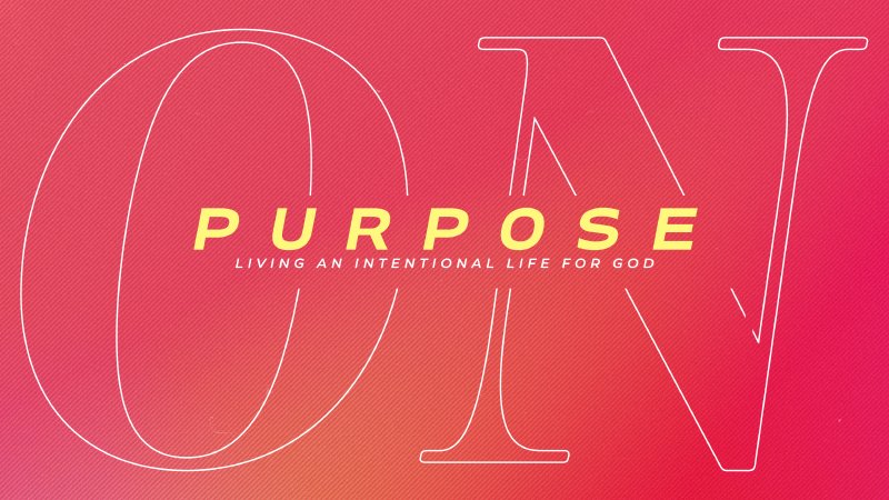 On Purpose | Ridgecrest Baptist Church