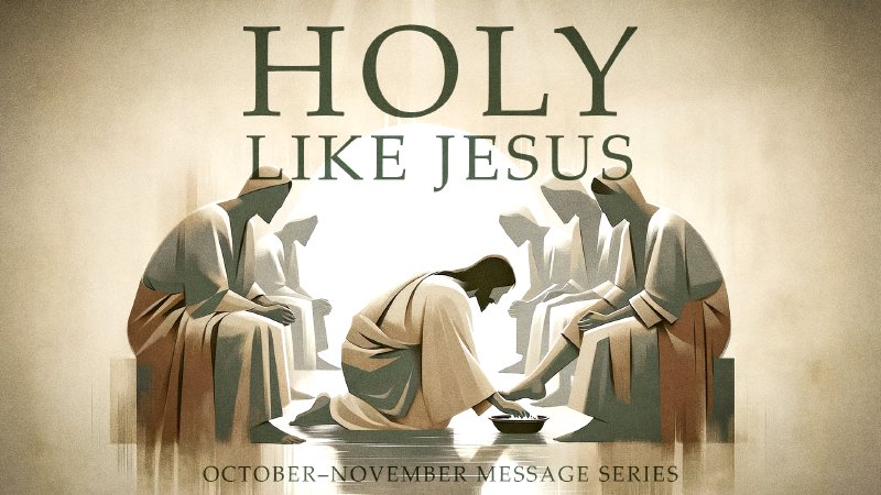Holy Like Jesus • Part 6 of 6 | Grace Chapel Church of Christ