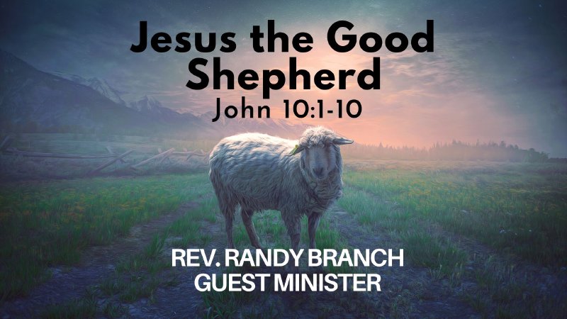 Jesus the Good Shepherd | First Presbyterian Church - Tx