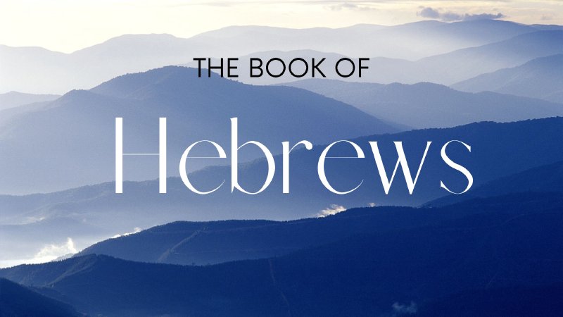 Hebrews Sermon Series | Wellspring Worship Center