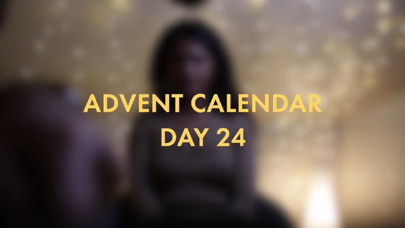 Advent Calendar - Day 24 | Everyday Church