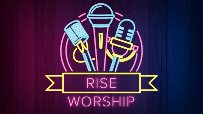Rise Worship | The Rise Church