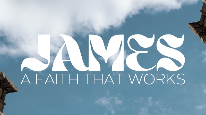 James A Faith That Works | Turning Point Church - Texas