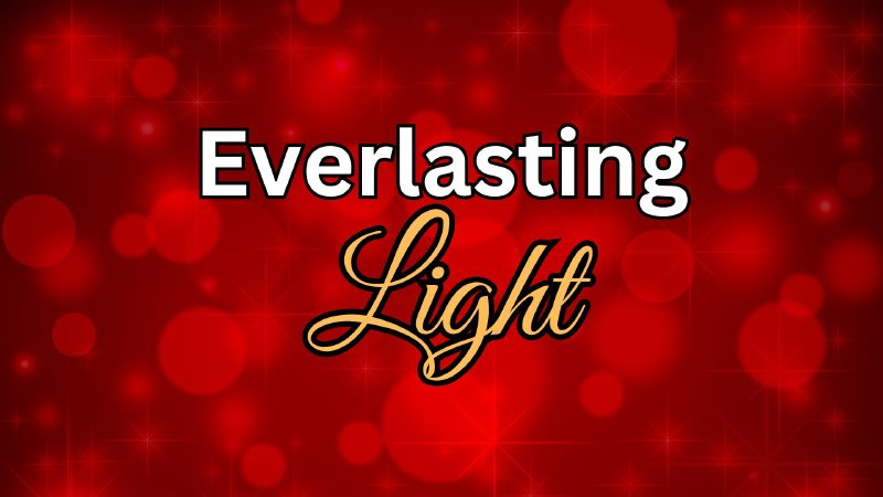 The Everlasting Light | Central Trinity UMC