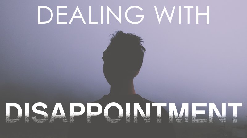 Dealing With Disappointment - Session 1 | Higher Ground International ...