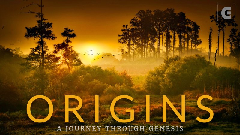 5. ORIGINS: From Creation to the Patriarchs (Abraham and the Family of ...