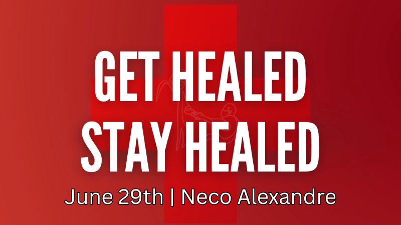 Get Healed Stay Healed | Restoration Church