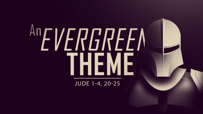 An Evergreen Theme | Evergreen Church | Tulsa
