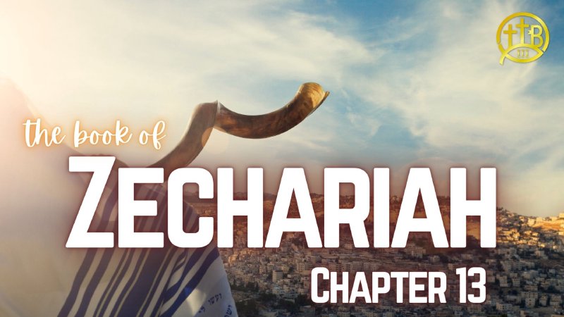 Zechariah Chapters 13 & 14 | Pastor Mark Kirk | The Way Media
