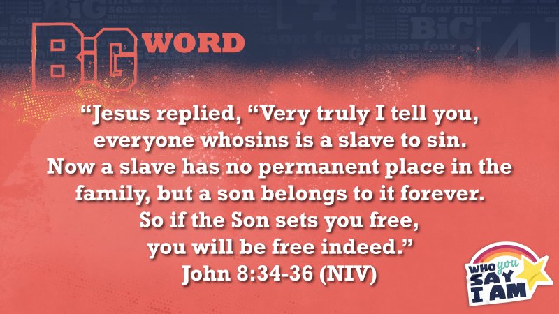 Big Word John 8:34-36 | Peninsula City Church