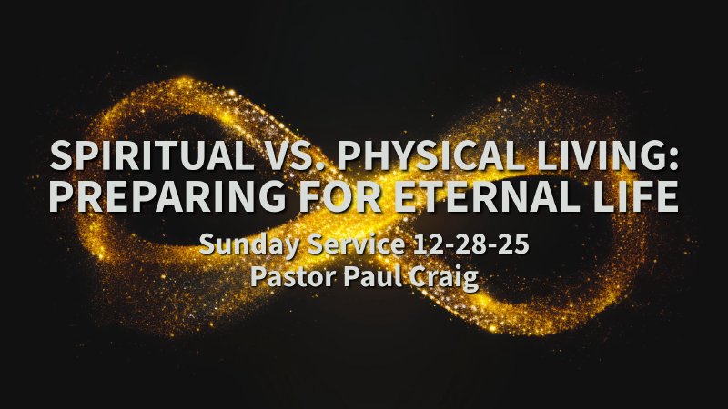 Spiritual vs. Physical Living: Preparing for Eternal Life | The ...