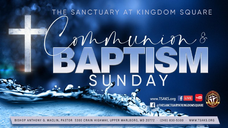 Baptism & Communion Worship Experience Service | The Sanctuary at ...