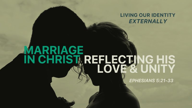 Marriage in Christ: Reflecting His Love and Unity | Feather Sound Church