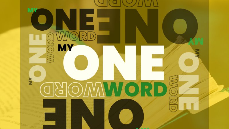 My One Word | Oak Gardens Church
