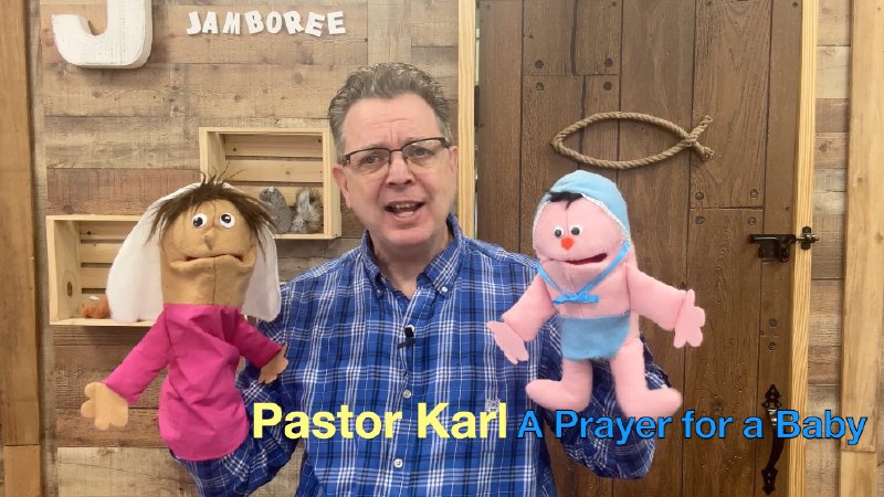 A Prayer for a Baby | PastorKarl.com