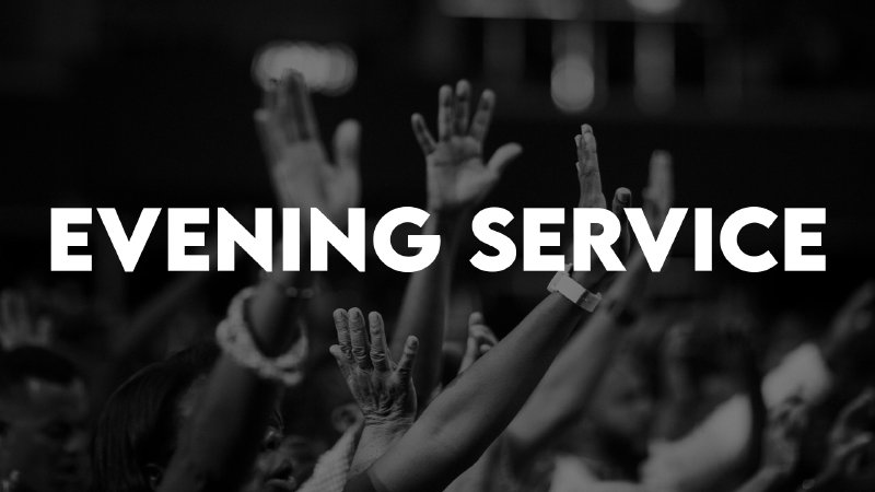 Evening Service | New Life Church