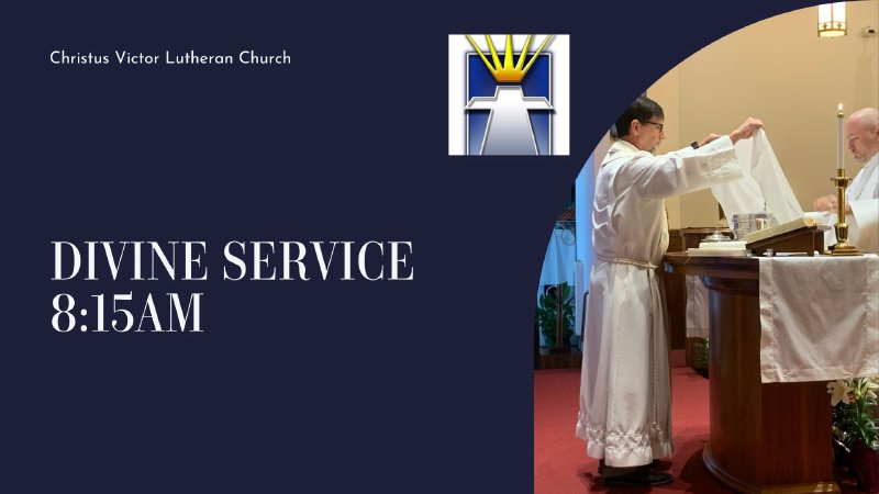 Divine Service | Christus Victor Lutheran Church