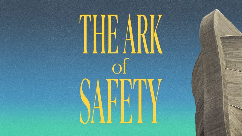 The Ark of Safety | The Pentecostals of Richmond