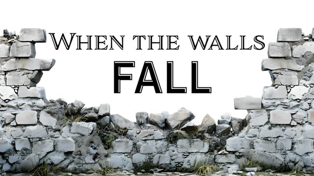 When the Walls Fall | Captivate Community Church