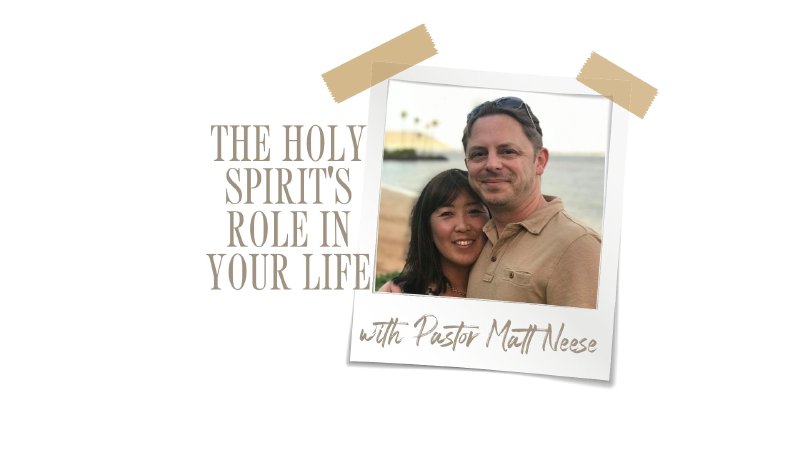 The Holy Spirit's Role in Your Life: Pastor Matt Neese | Freedom Place ...