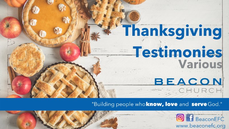 Thanksgiving Testimonies | Beacon Evangelical Free Church