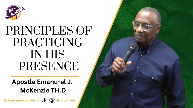Principles of Practicing in His Presence | Panorama Christian Center