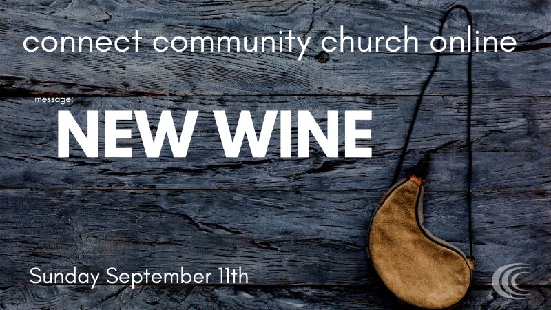 New Wine | Connect Community Church