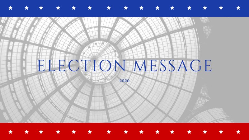 2020 Election Message | Impact Church