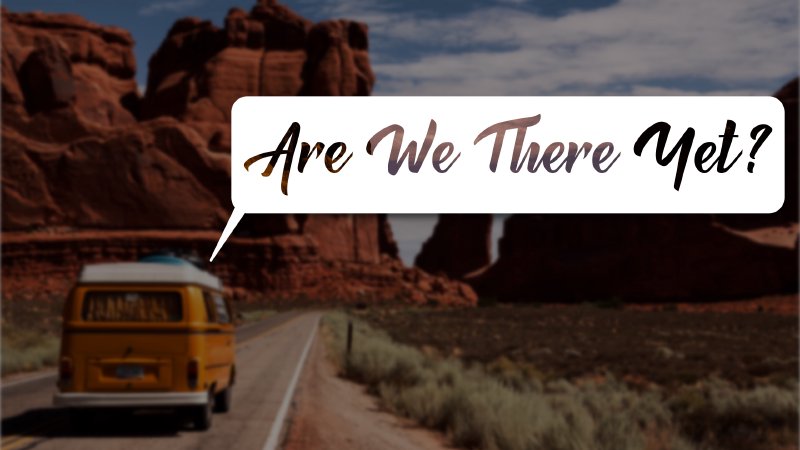 Are we there yet? | South Bay SDA Church of Chattanooga