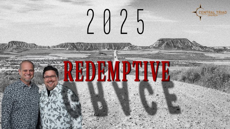 Redemptive Grace 2025 | Central Triad Church