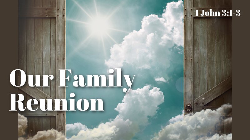 Sermon: Our Family Reunion | Christ Our Savior Lutheran Church ...
