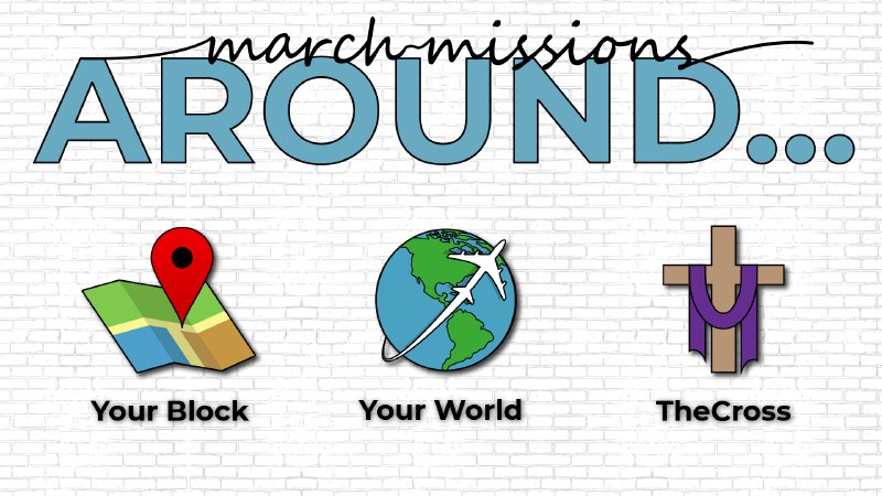 "Missions Around The Cross" | March 28, 2021 | Bethel Cburg