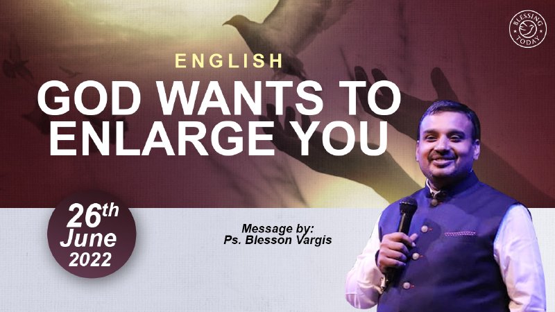 God Wants To Enlarge You | 26 Jun 2022 | A Motivational Message by Ps ...