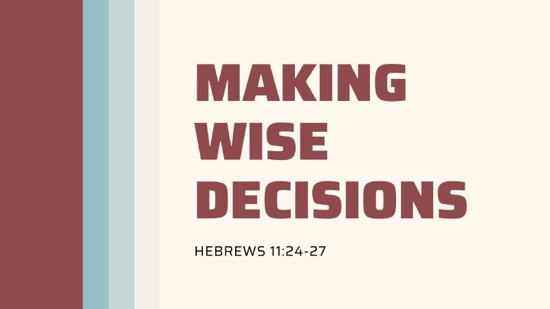 Making Wise Decisions | The First Congregational Church of Hamilton