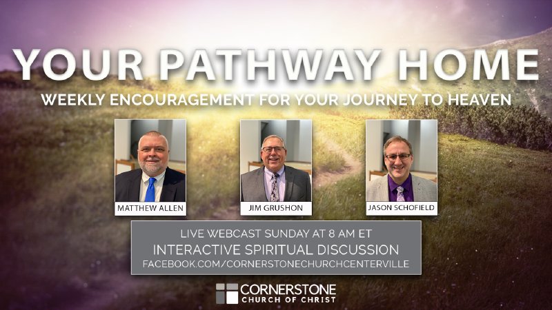 Your Pathway Home 189 | Cornerstone Church of Christ