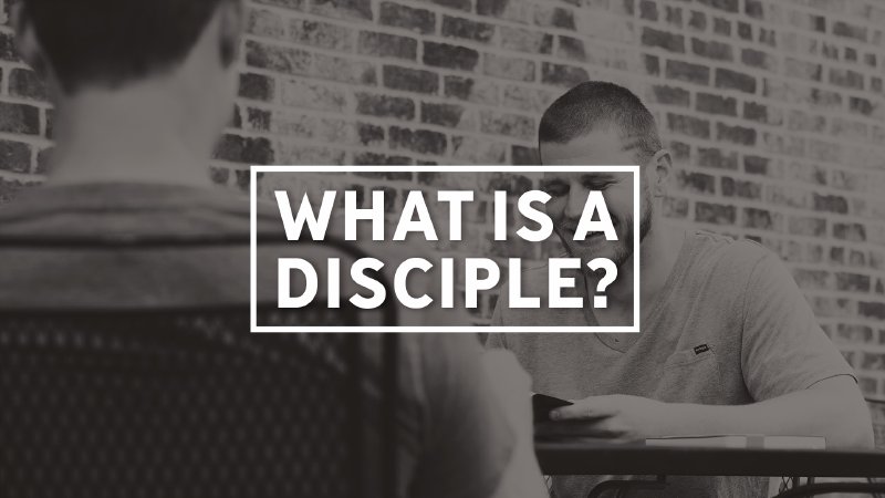What is a Disciple? | Hillcrest Church