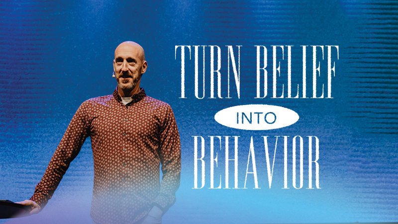 Turn Belief Into Behavior | C3 Church