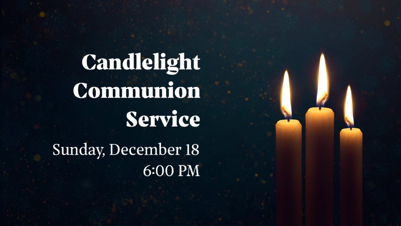 Candlelight Communion | First Baptist Church of Bremen