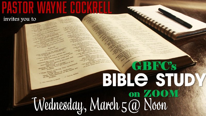 GET CAUGHT UP with GBFC Noon Bible Study 3.5.2025 with Pastor Wayne ...