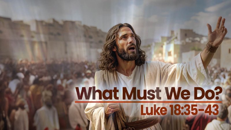 What Must We Do? | Abiding Savior Free Lutheran Church