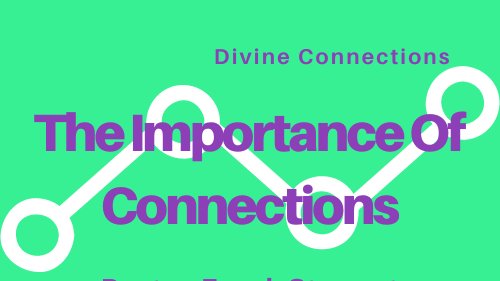 The Importance of Connections | ACTS Ministries