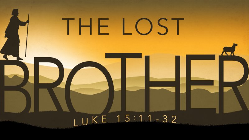 The Lost Brother | King of Glory Lutheran Church
