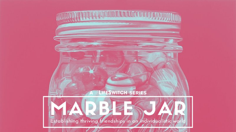 Marble Jar | LifeSwitch
