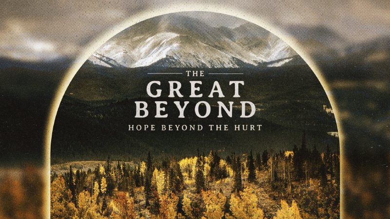 The Great Beyond | Heritage Church Texarkana