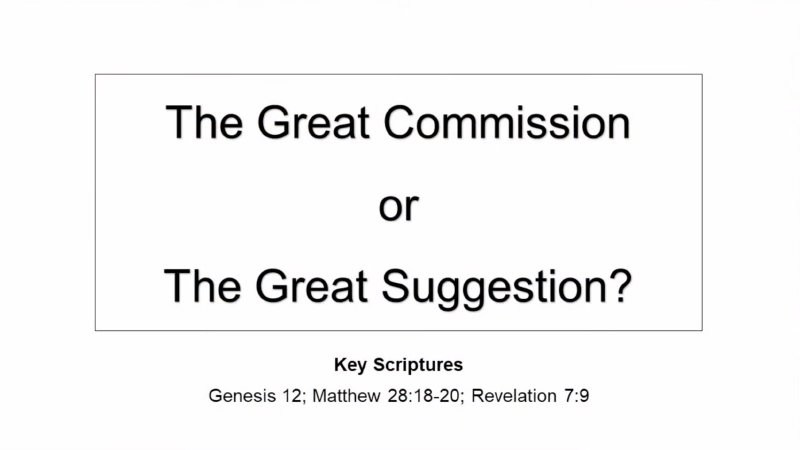 The Great Commission or The Great Suggestion? | Community Church Big Bear