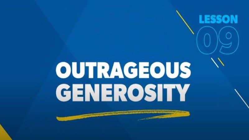 Day 9: Outrageous Generosity | Wiregrass Church