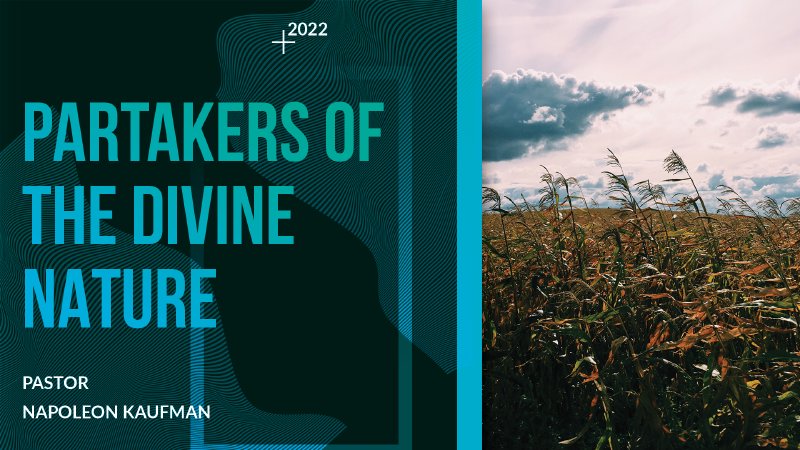 Partakers of the Divine Nature | The Well Christian Community Church